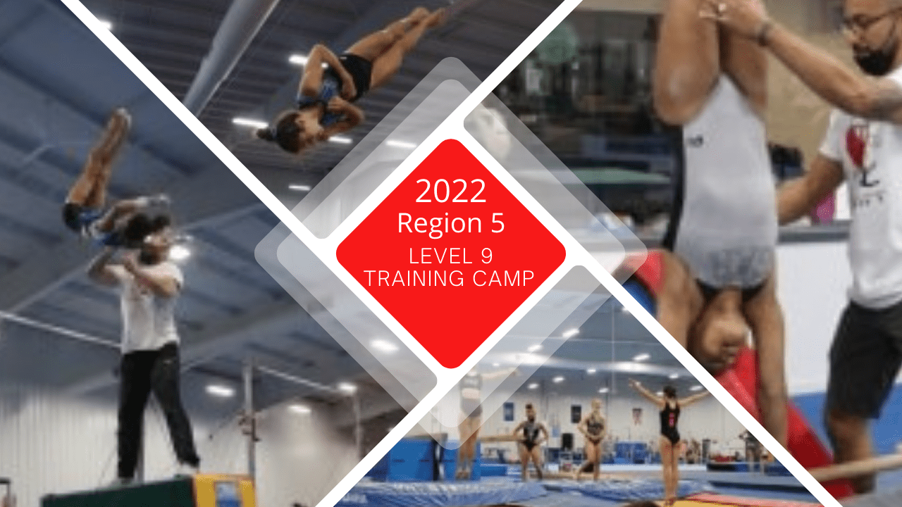 2022 Level 9 High Tech/ High Performance Camp - Region 5 Gymnastics Insider